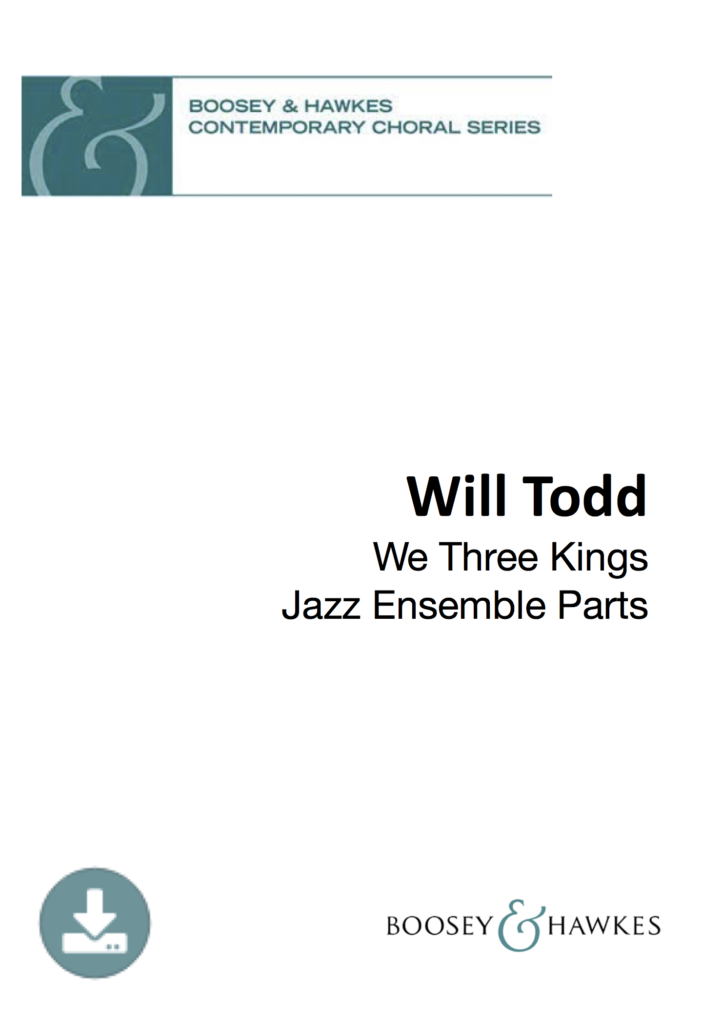 We Three Kings (Jazz Ensemble Parts) | Will Todd Composer